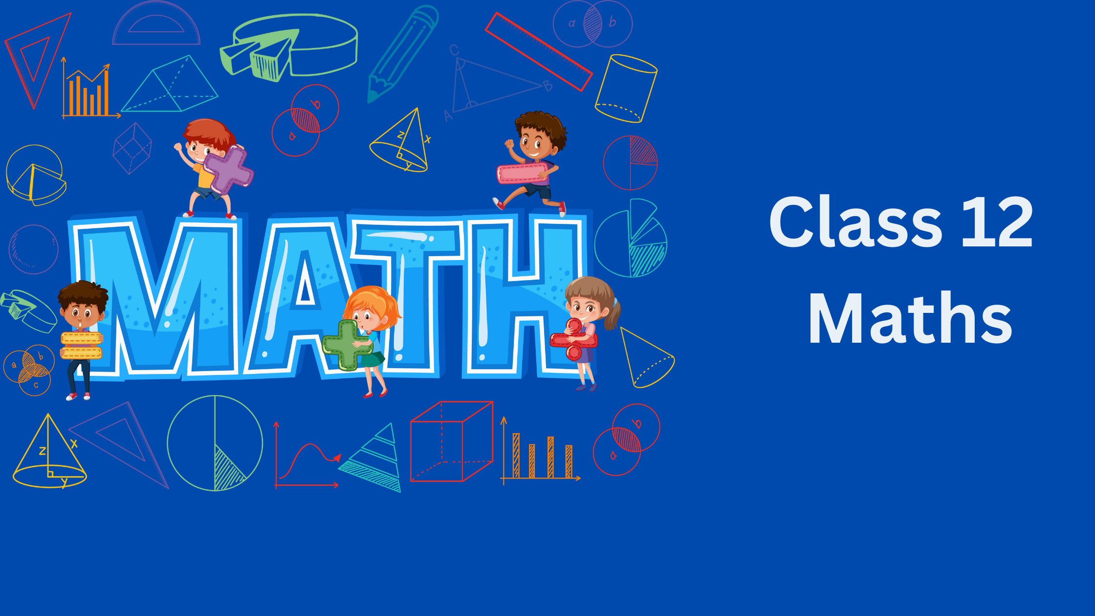 Class 12 Maths NCERT Solutions,Notes and Worksheets